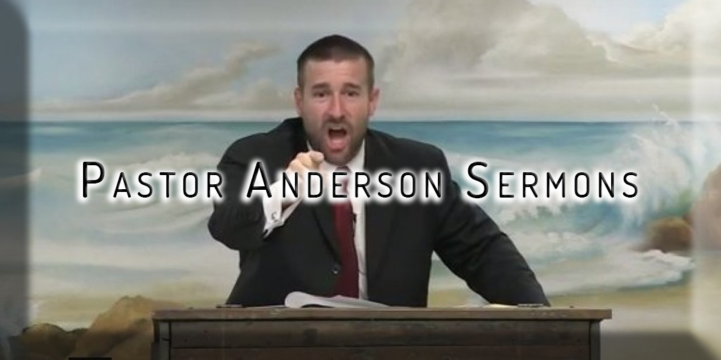 Pastor Anderson Sermons